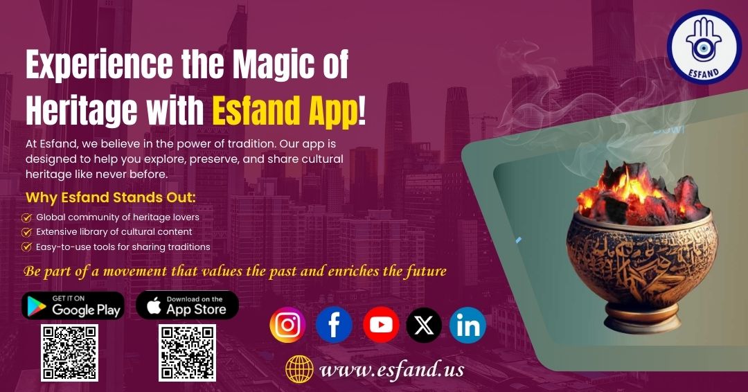 Experience the Magic of Heritage with Esfand | Download App