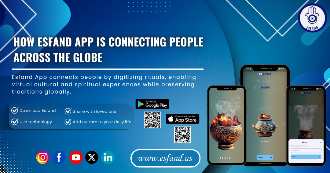 How Esfand App Is Connecting People Across the Globe